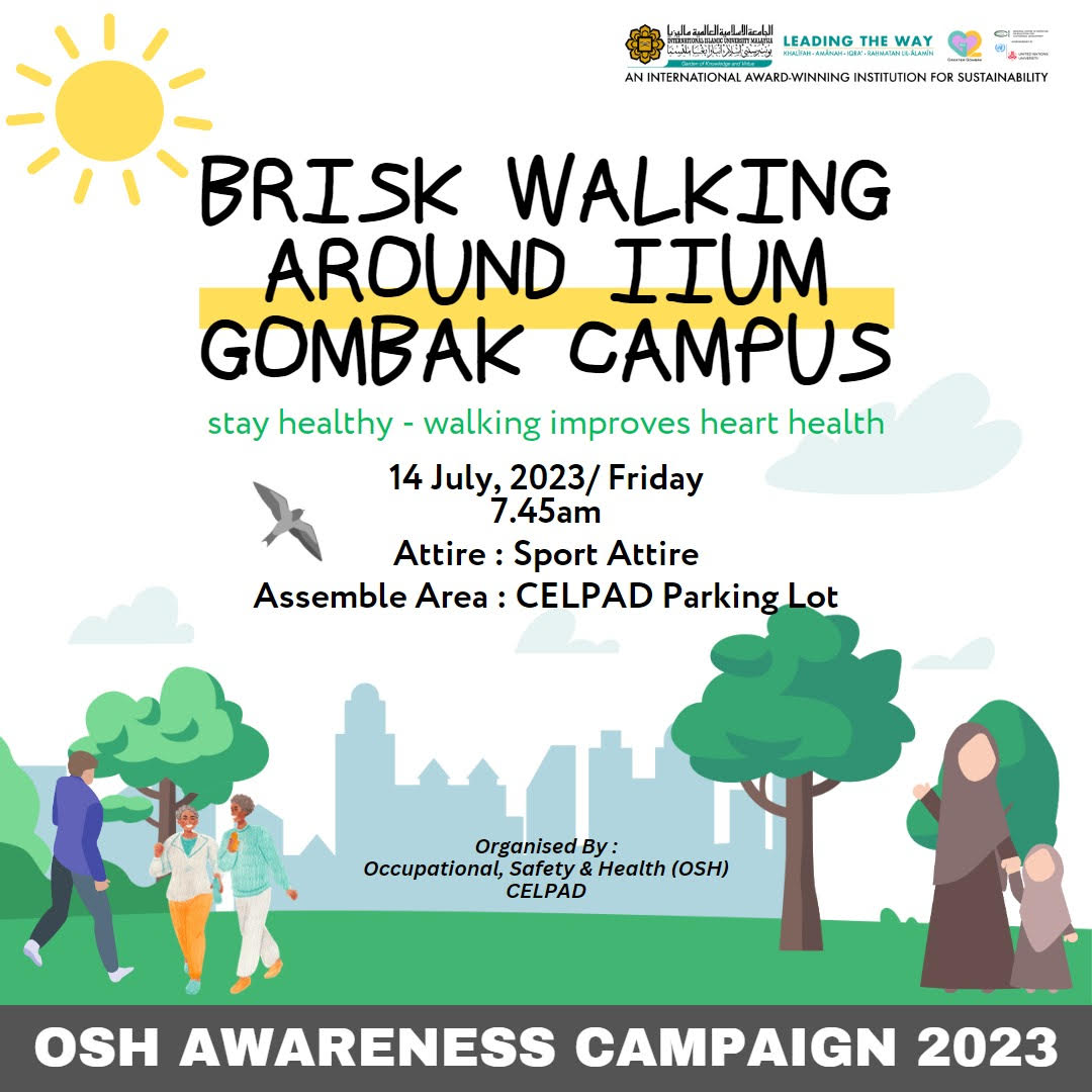 BRISK WALKING AROUND IIUM GOMBAK CAMPUS – Centre for Languages and Pre ...